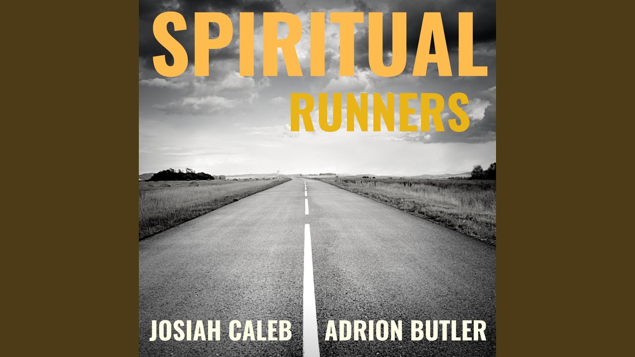 Spiritual Runners (feat. Adrion Butler) - YouTube