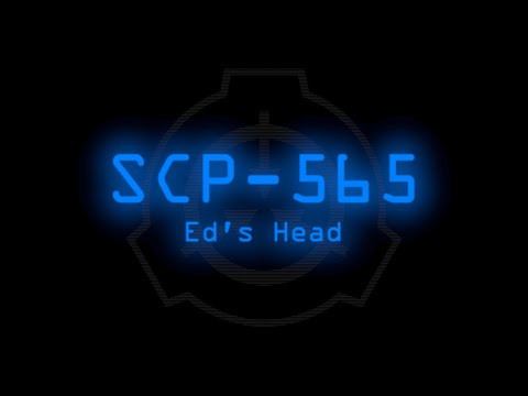 SCP-565 - Ed's Head - YouTube