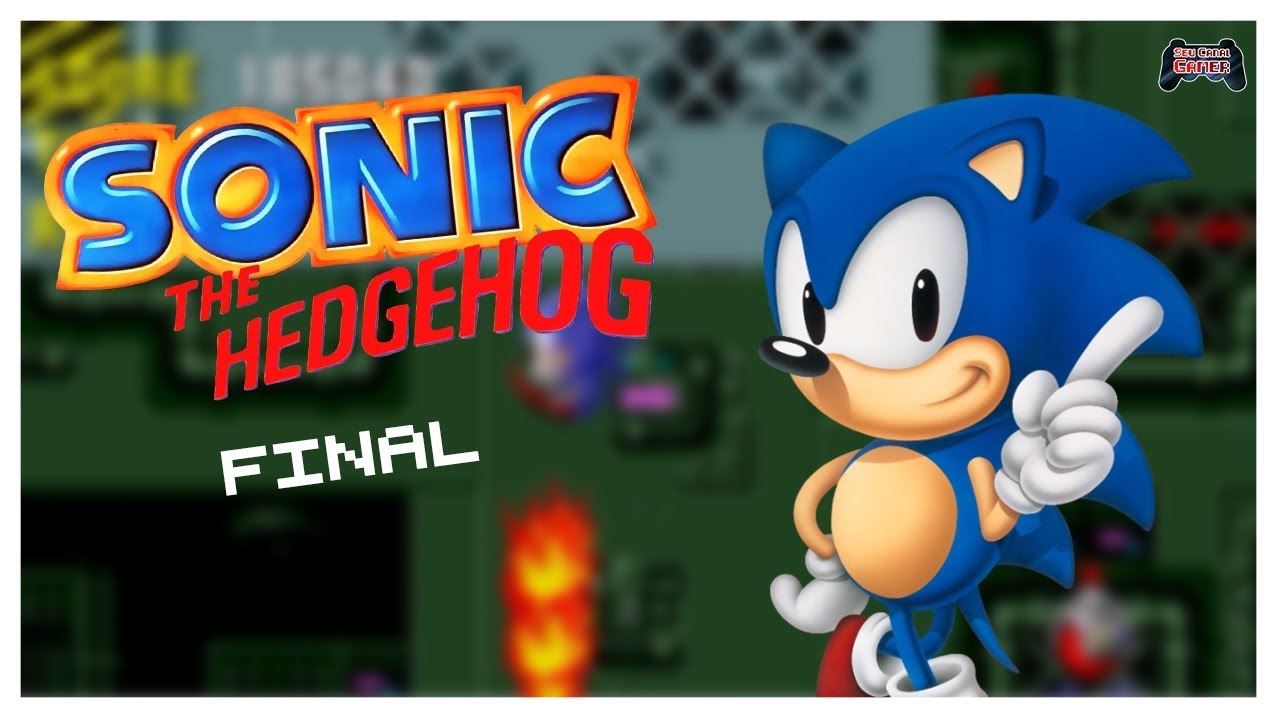 SONIC THE HEDGEHOG 1 (MEGA DRIVE) - #6 THE FINAL ZONE! - YouTube