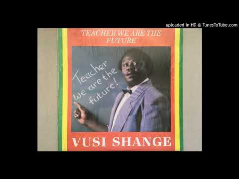 Vusi Shange – Teacher We Are The Future – Vinyl (12", Mini-Album), 1986 ...