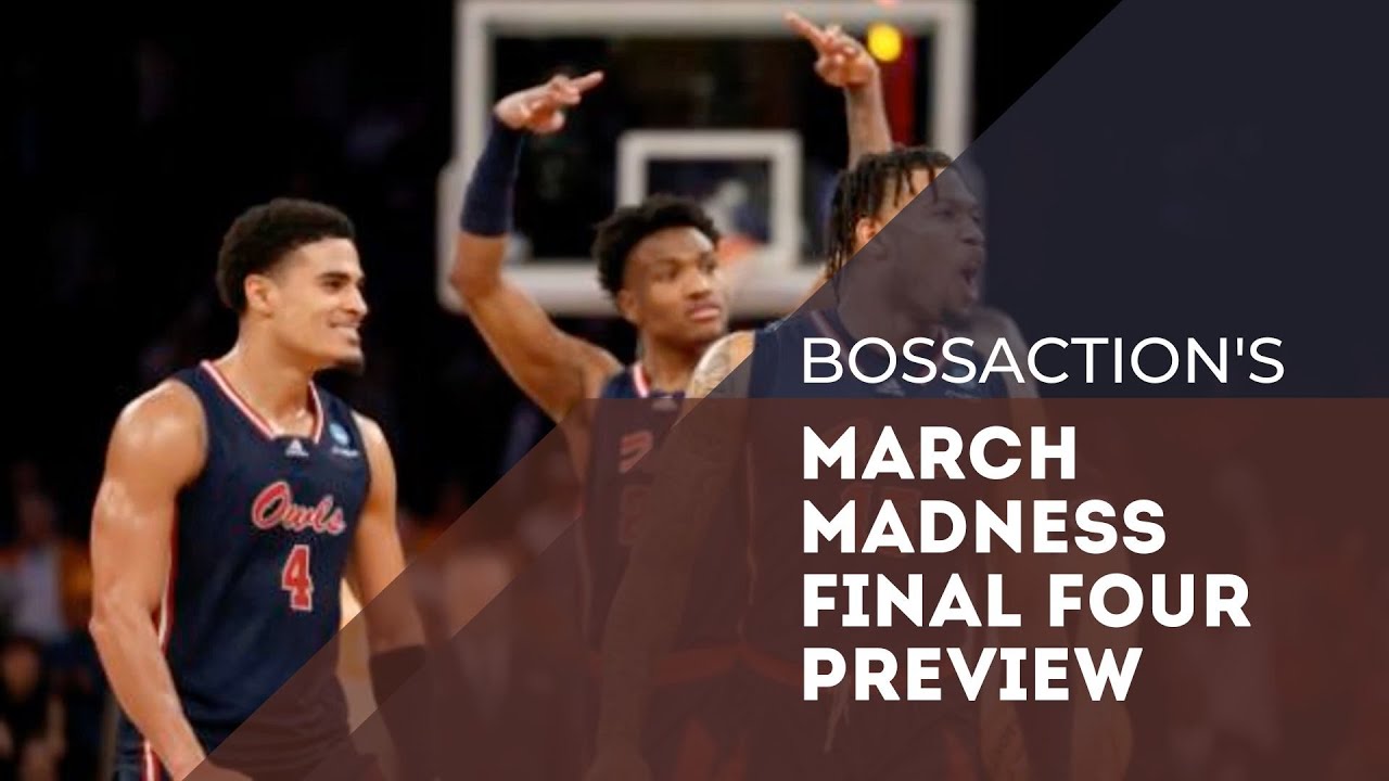 BossAction's March Madness Final Four Preview - YouTube