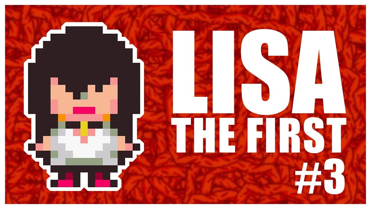 Прохождение LISA: THE FIRST #3 [Ты можешь бежать, но ты не сможешь ...