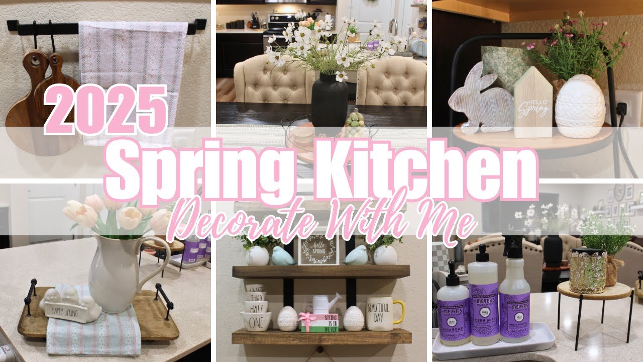 SPRING KITCHEN DECORATE WITH ME | 2025 SPRING DECOR IDEAS | PART THREE ...