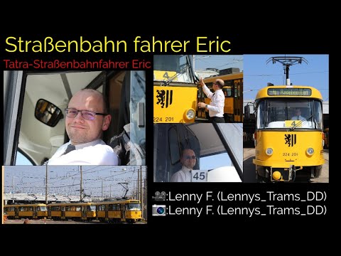 Dresden Straßenbahnfahrer Eric / Tatra tram driver Eric (Part1/2) - YouTube