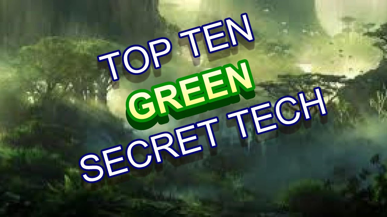 TOP 10 Secret Green Tech - YouTube