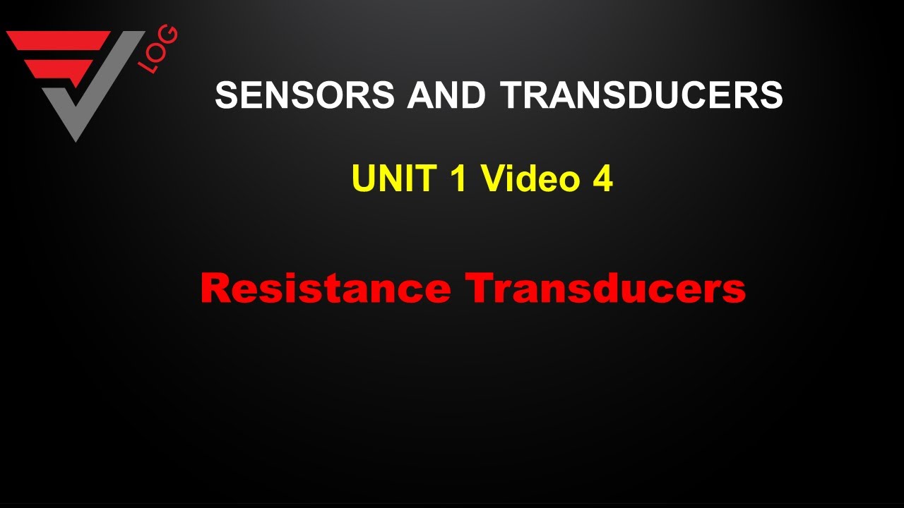 Sensors and Transducers:- Module1 Video 4 : Resistance Transducers ...
