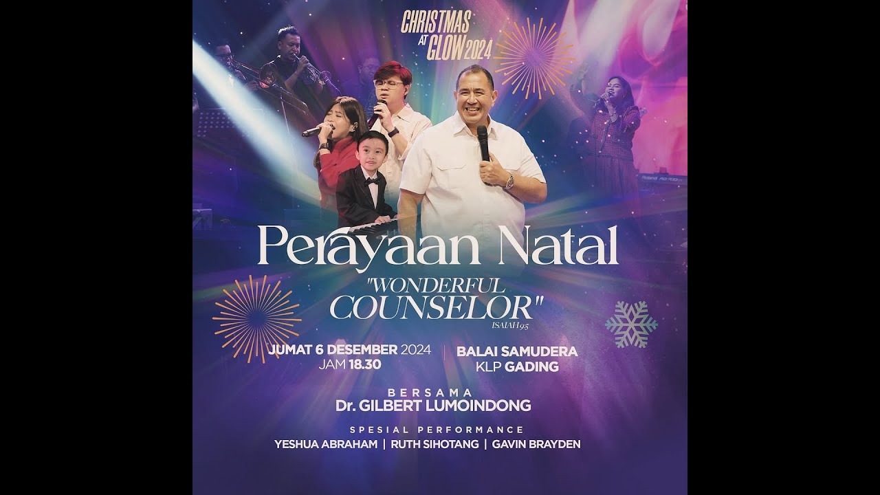 PERAYAAN NATAL 2024 GBI GLOW " WONDERFUL COUNSELOR" - YouTube