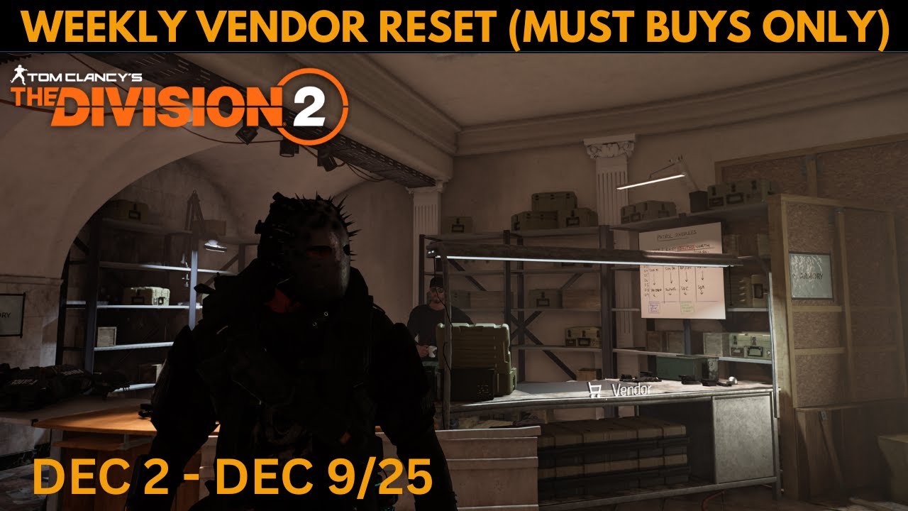 The Division 2- WEEKLY VENDOR RESET (MUST BUYS ONLY) DEC 2 - 9/25 - YouTube
