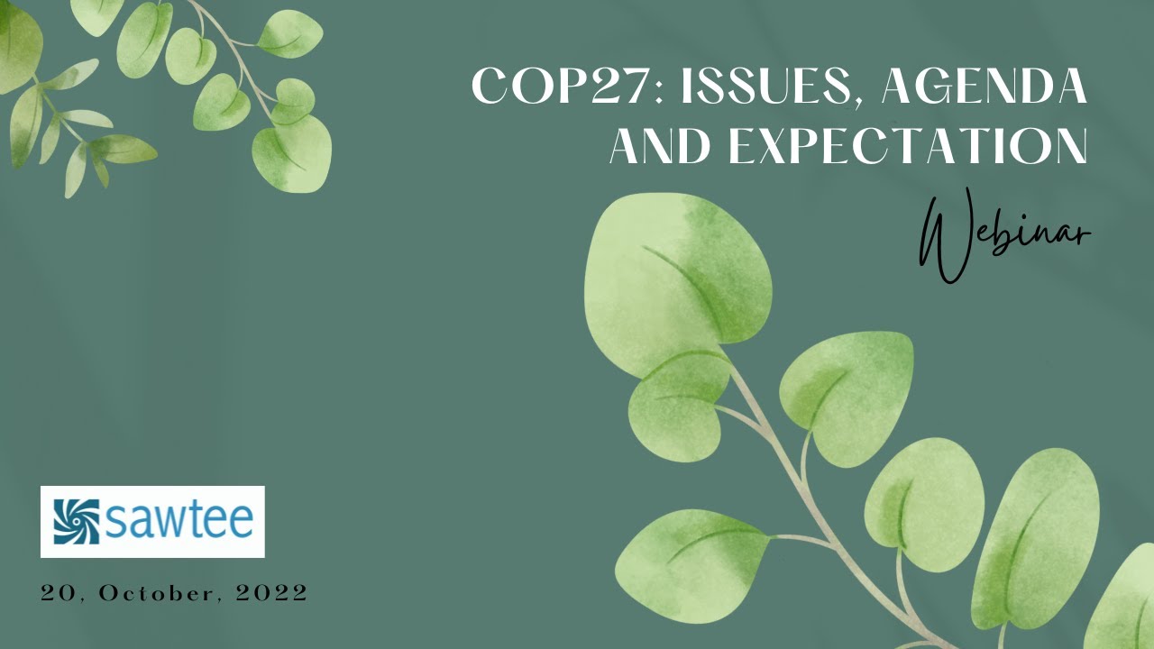 COP27 Issues, Agenda and Expectations - YouTube