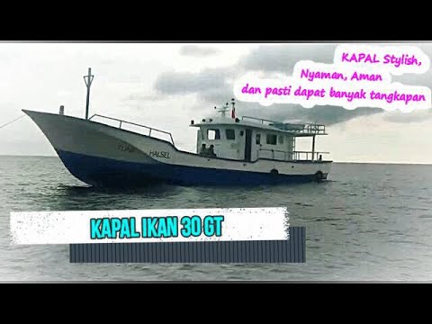 KAPAL IKAN 30 GT // PT MAJUBANGKIT INDONESIA GROUP 2020 TERNATE