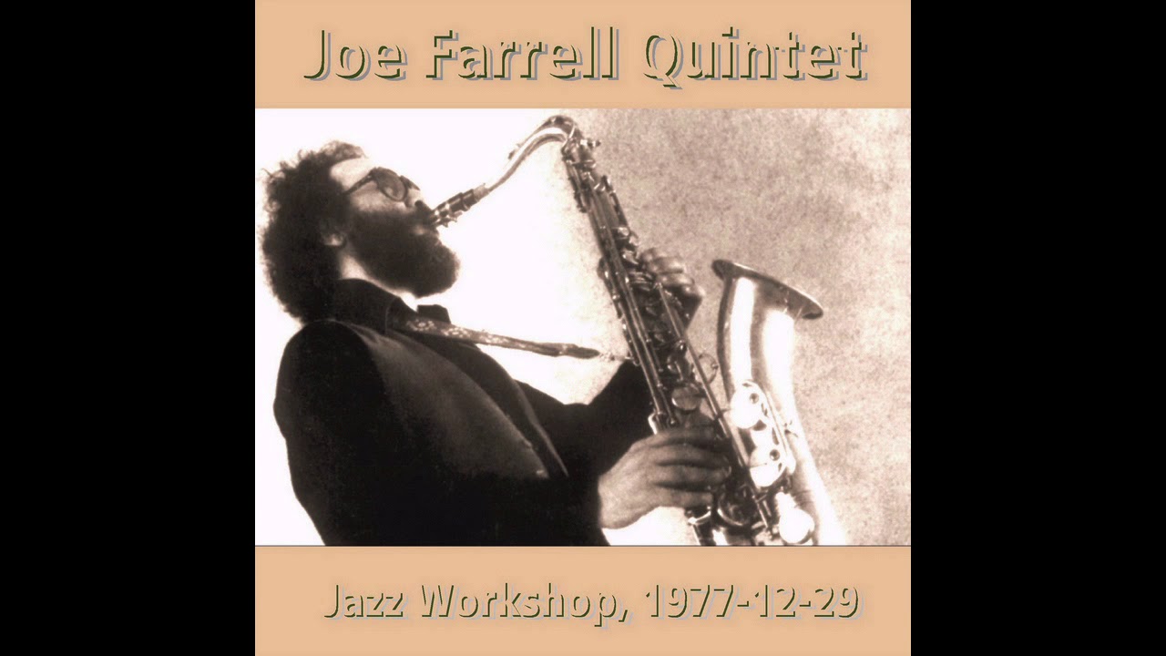 Joe Farrell - Jazz Workshop, 1977-12-29 (Set 1) - YouTube