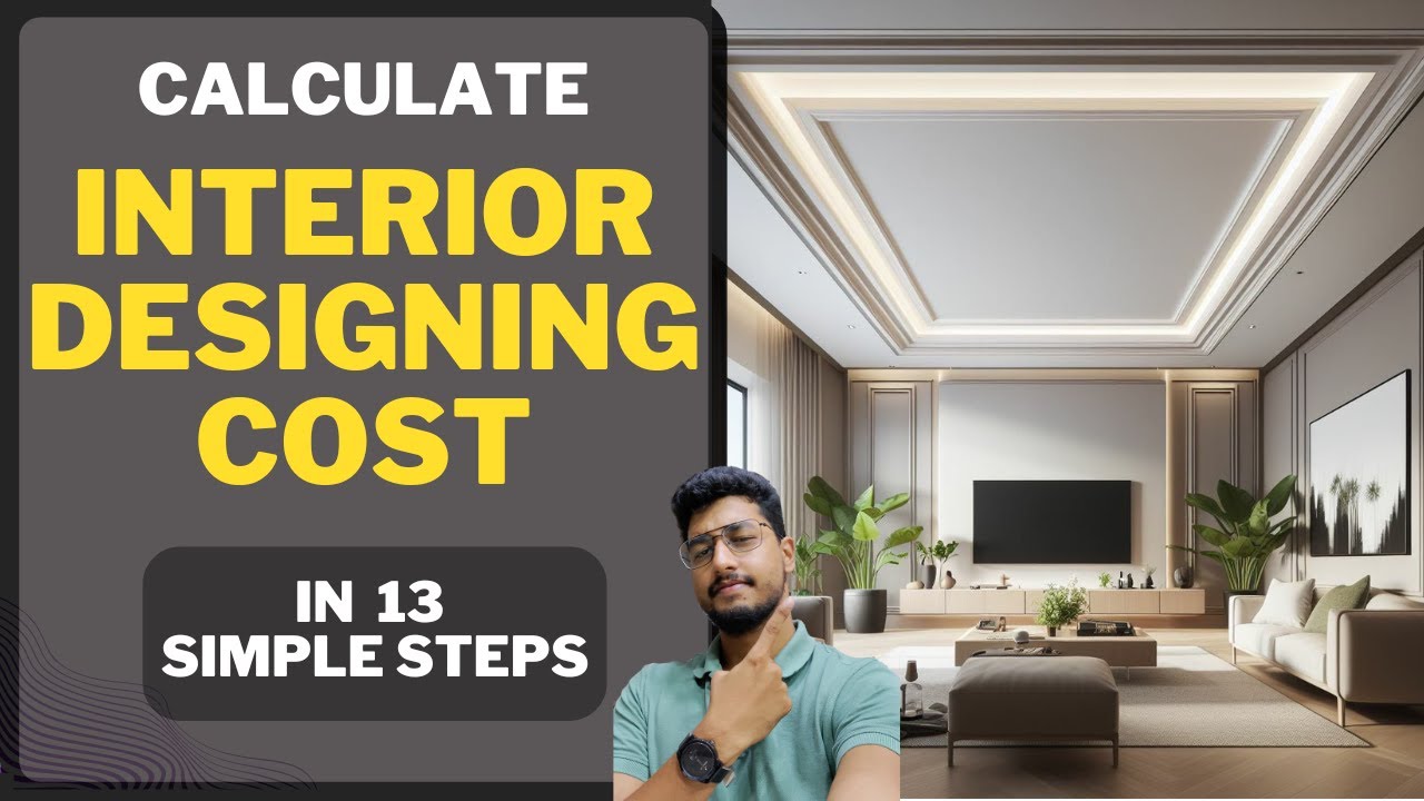 How to calculate cost of doing interior designing in your house in ...