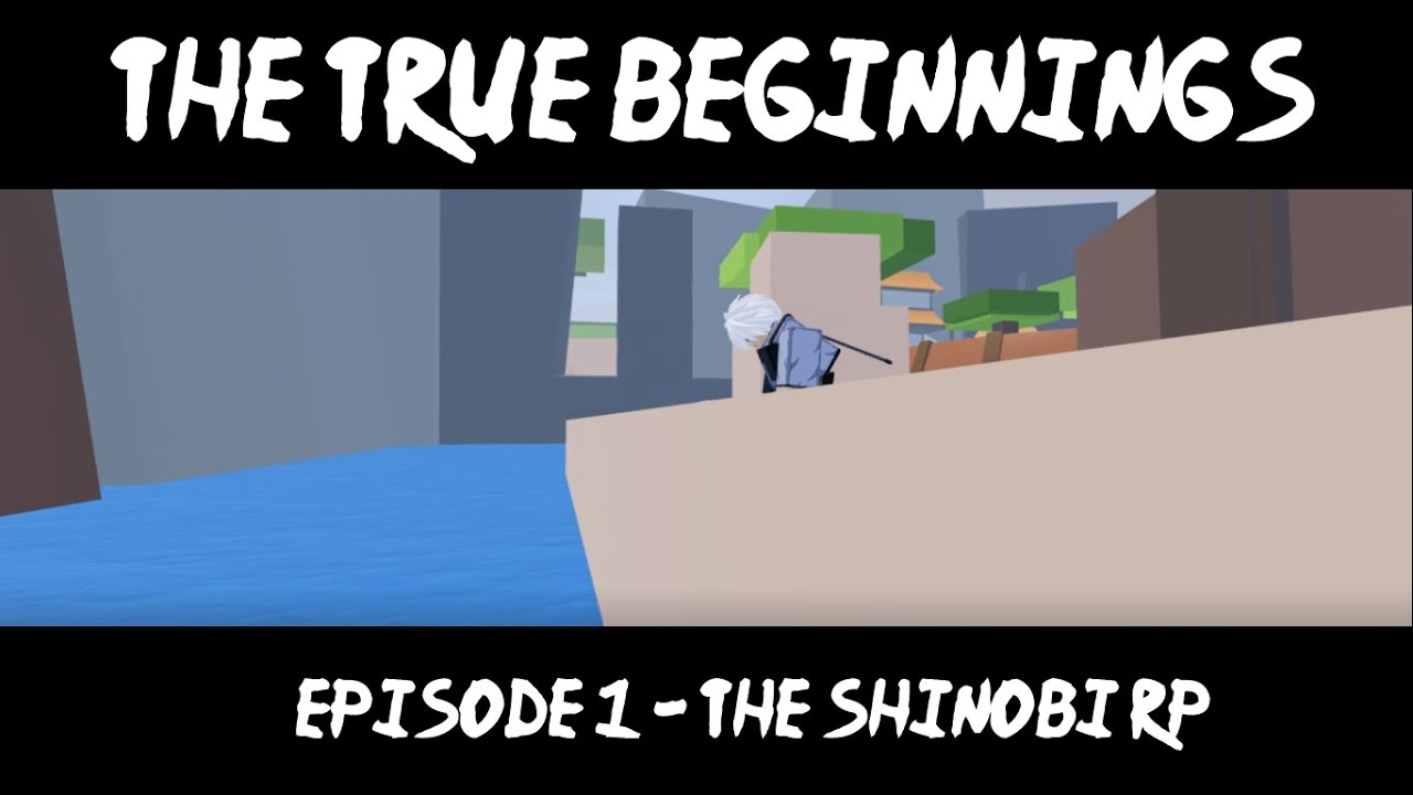ROBLOX SHINOBI LIFE 2 ROLEPLAY EP:1 | THE TRUE BEGINNING - YouTube