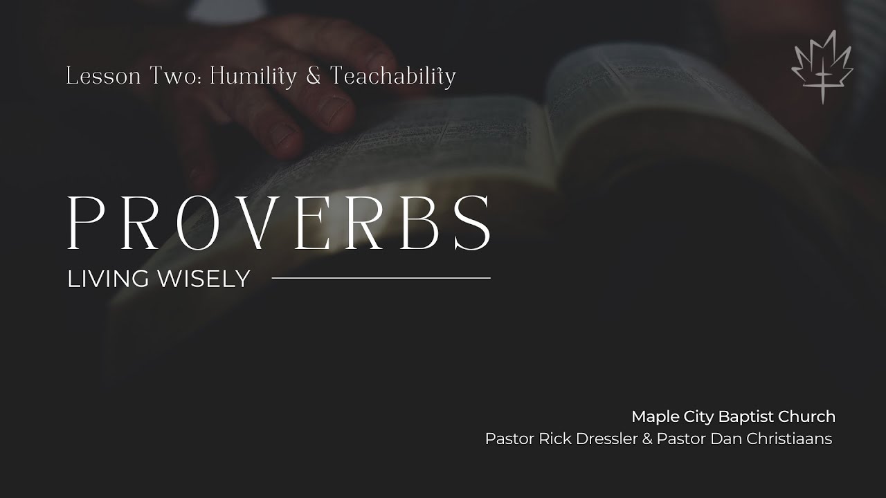 Proberbs Lesson 2 - Humility and Teachability - YouTube
