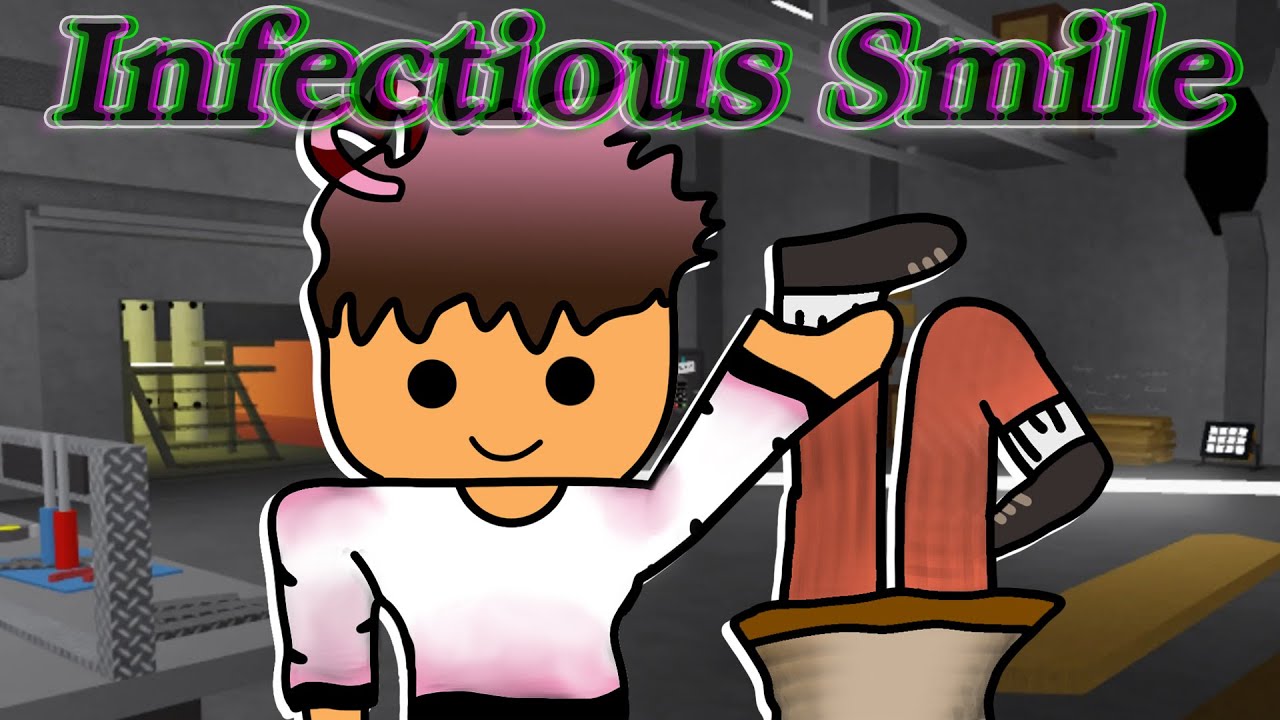 Roblox Infectious Smile รอยยิ้มติดเชื้อ Youtube