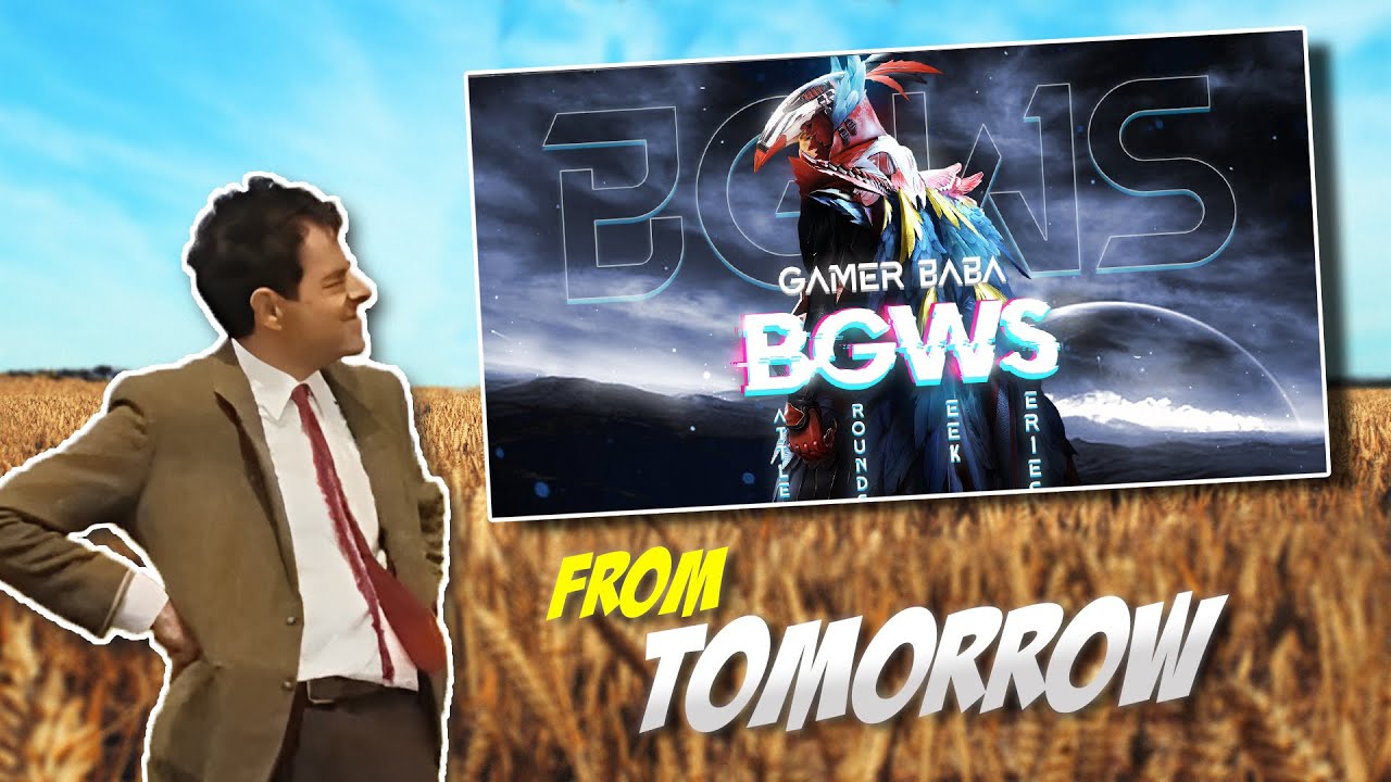 BGWS Starting From Tomorrow | Gamer Baba - YouTube