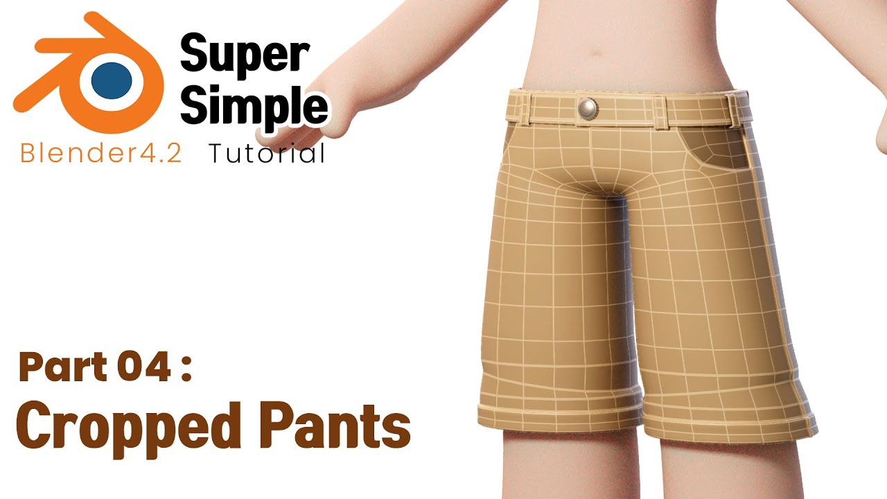 Blender Clothing Modeling Tutorial | 04 Cropped Pants - YouTube