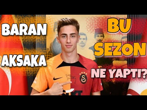 BARAN AKSAKA BU SEZON NE YAPTI ? KAÇ GOL KAÇ ASİST ? BARAN AKSAKA SKİLLS