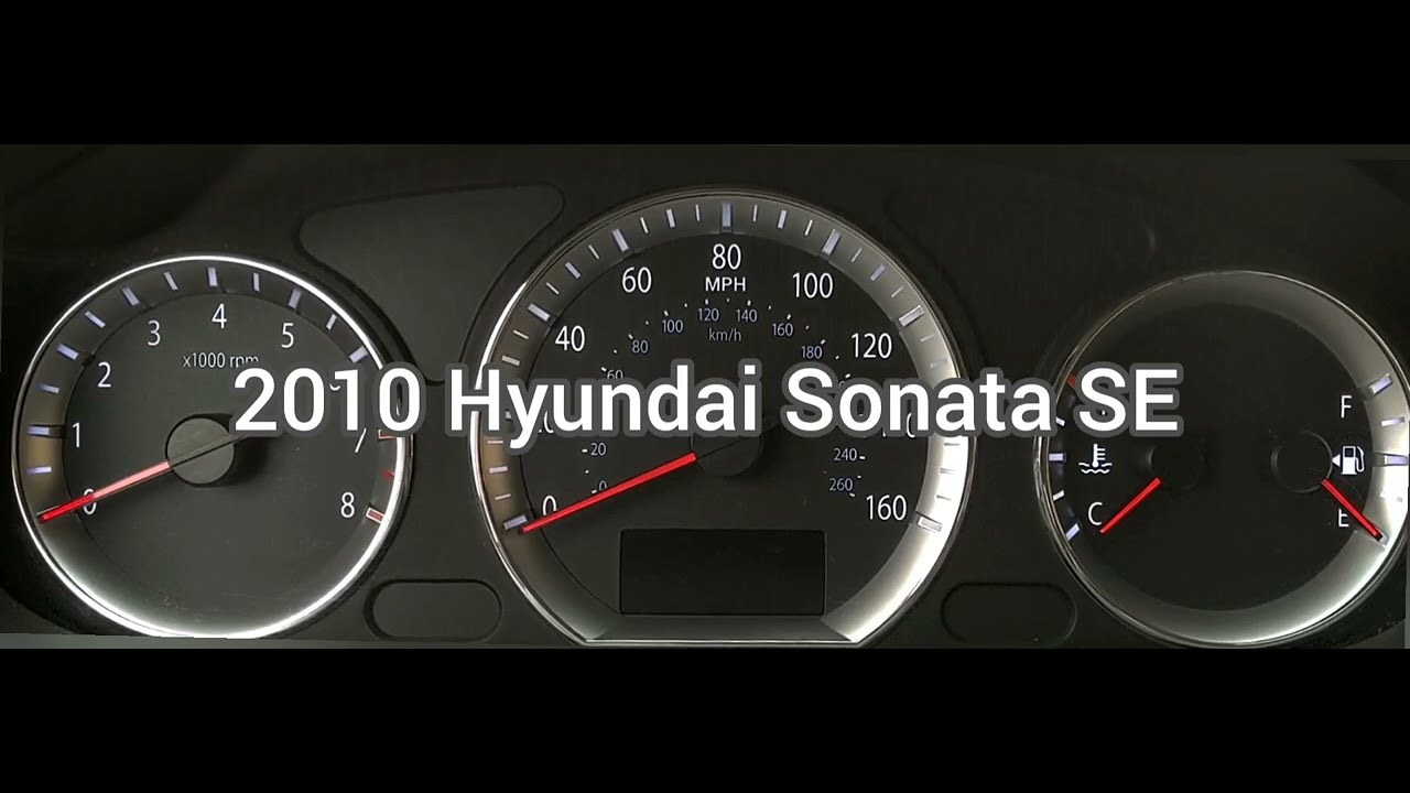 Hyundai - Sonata - 2010 - SE: Gauge Cluster Startup Sequence - YouTube