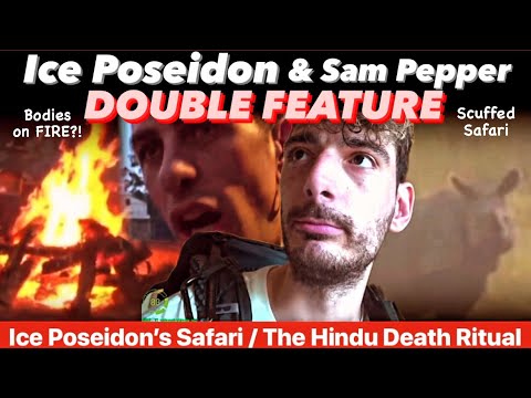 Ice Poseidon & Sam Pepper | The Scuffed Safari/ The Hindu DEATH Ritual ...