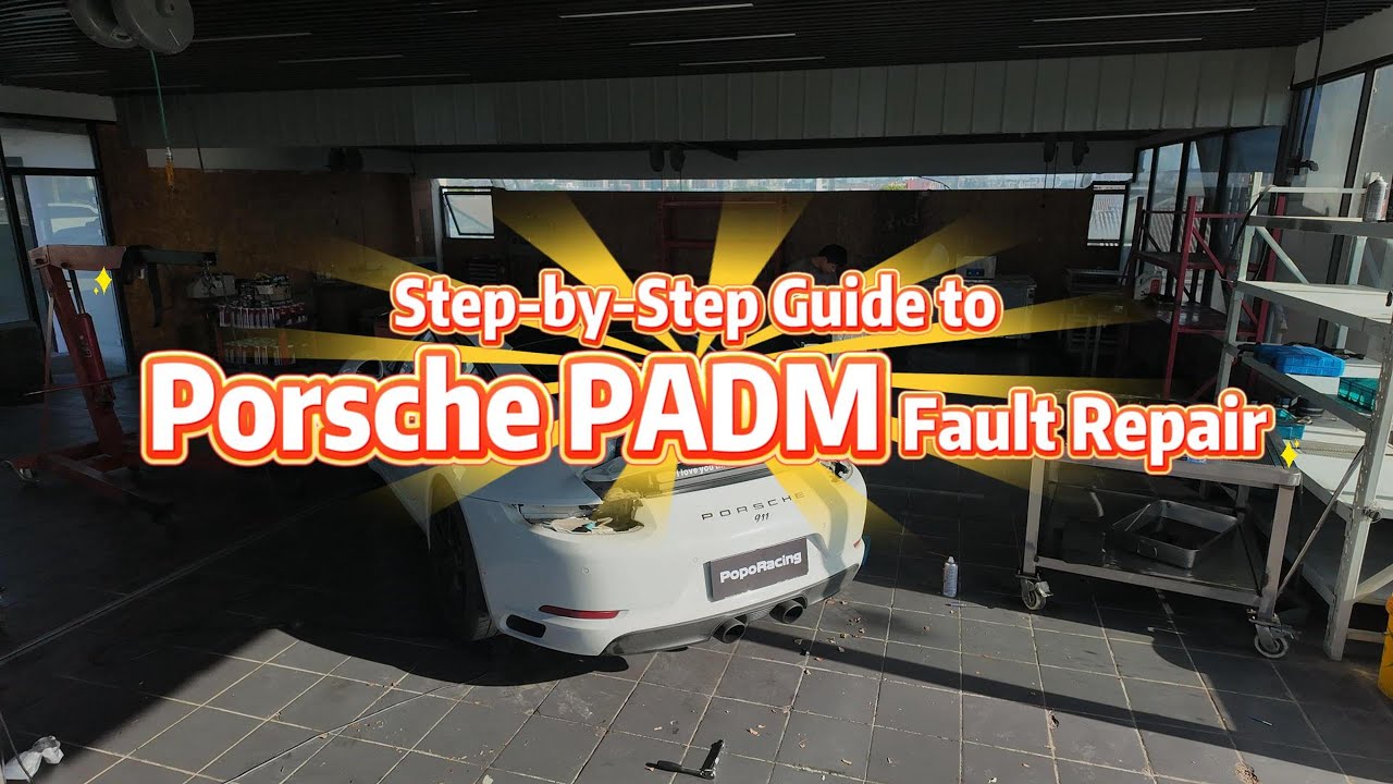Step-by-step Guide to Porsche PADM Fault Repair#porsche911 # ...