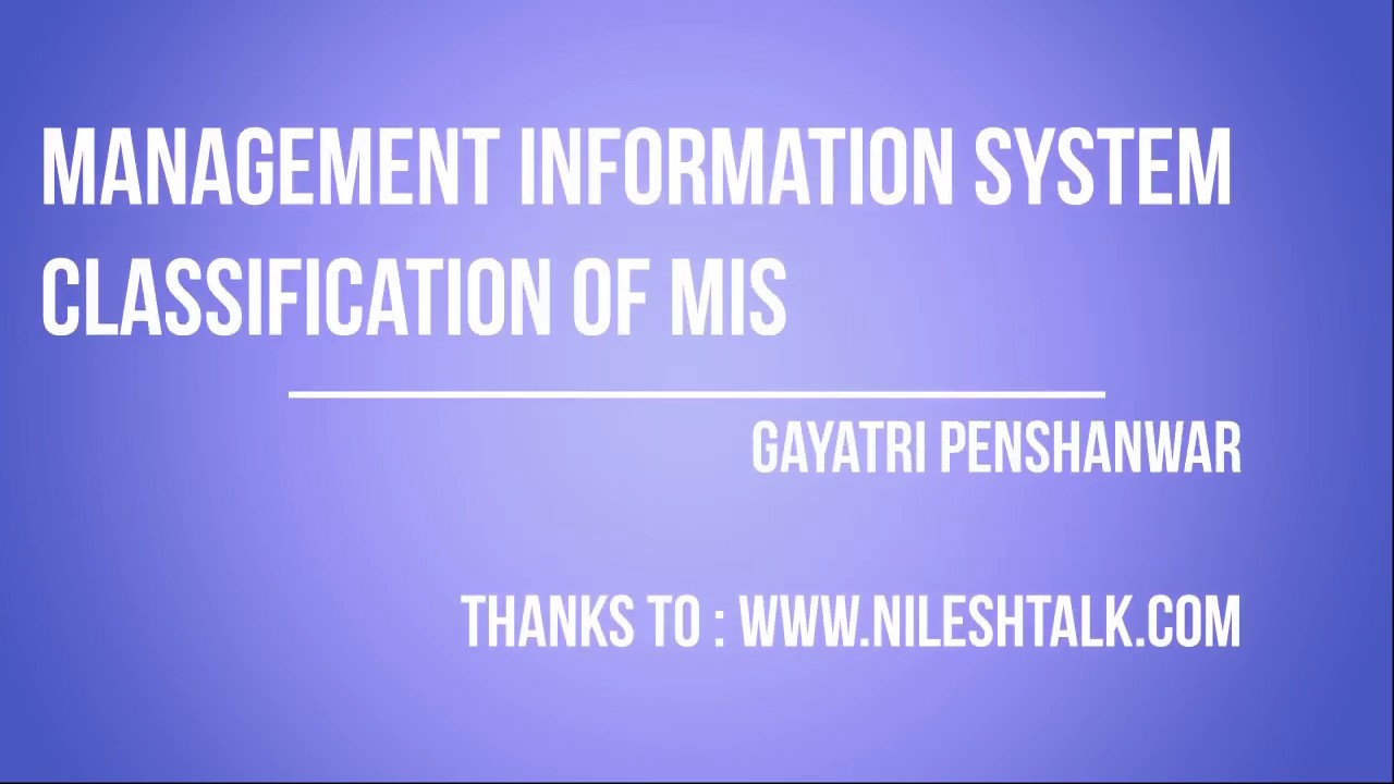 #3 Management Information System [MIS] : Classification of MIS ...