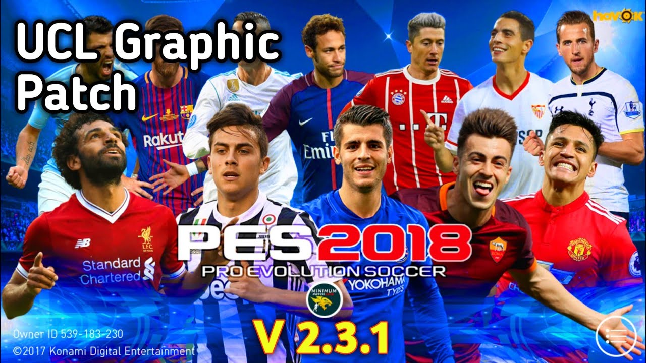 PES 2018 Mobile V 2.3.1 UCL Graphic Patch (New Faces,Fully Licensed ...
