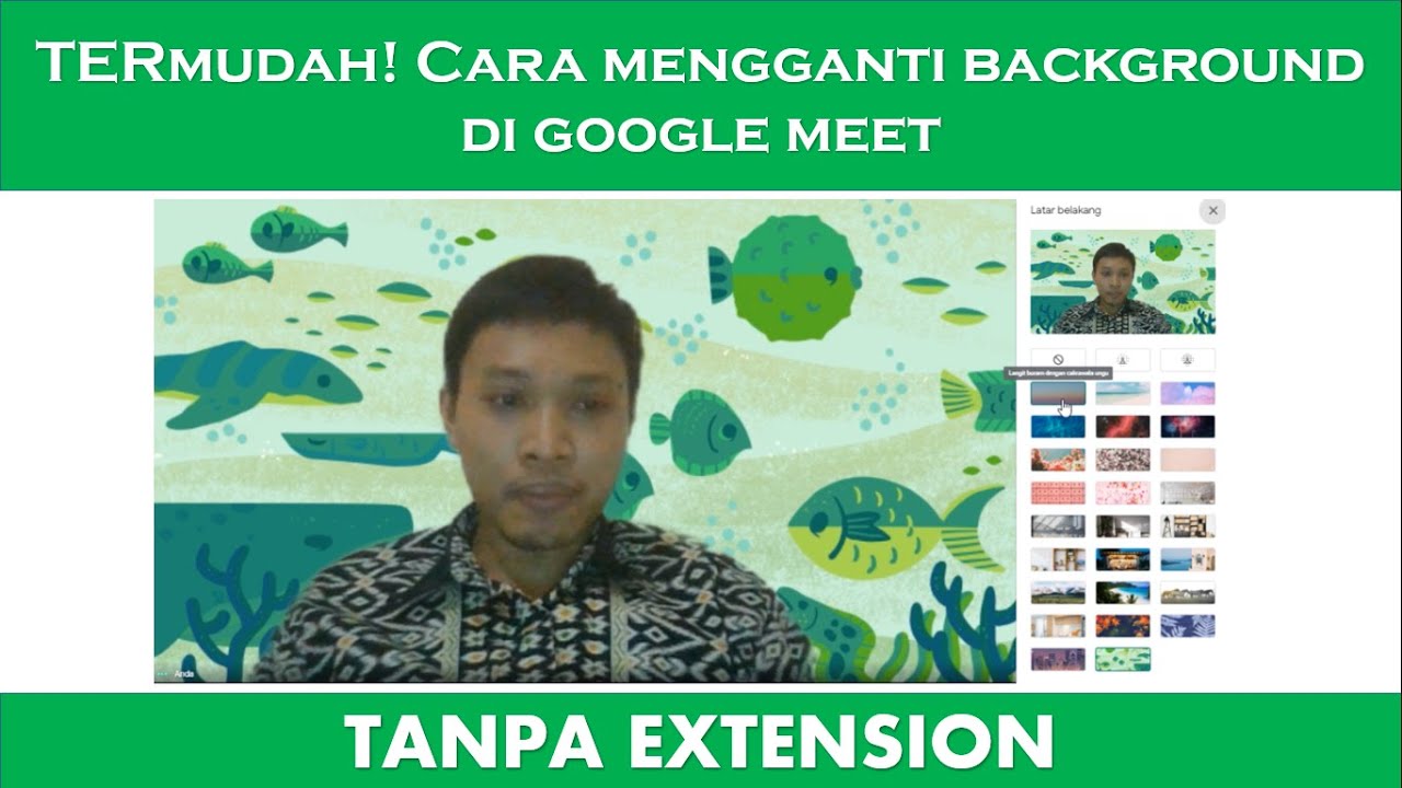 TERMUDAH! Cara Mengganti Background di Google Meet Tanpa Extension ...