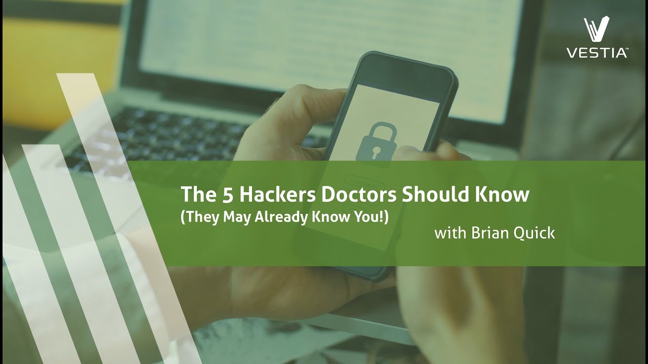 The 5 Hackers Doctors Should Know (They May Already Know You!) - YouTube