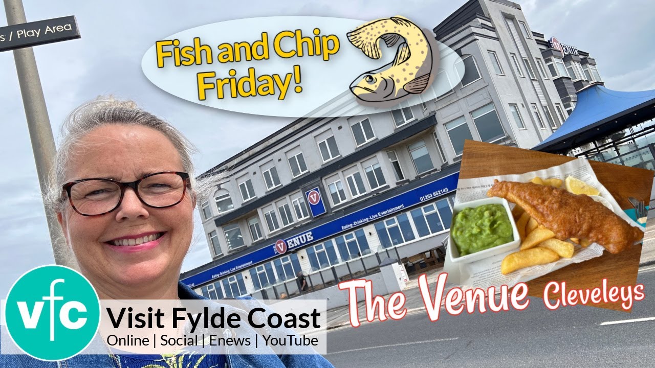 Fish and Chip Friday | Delicious Dining at The Venue Cleveleys - YouTube