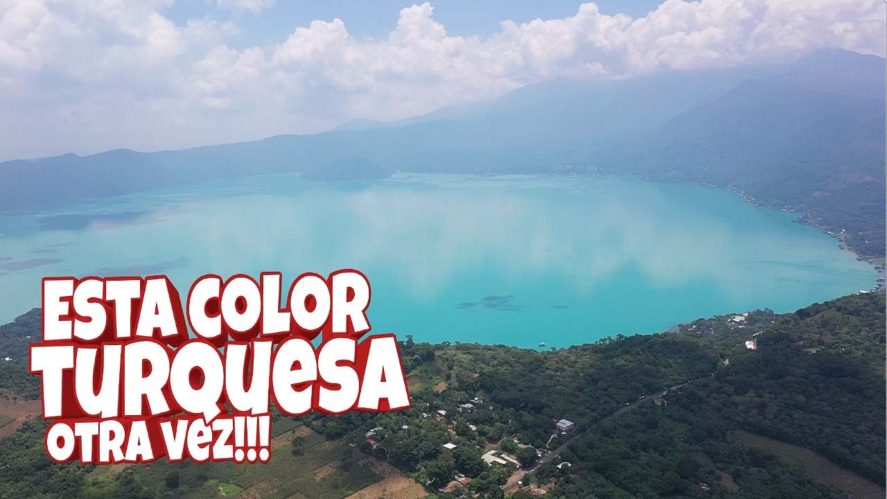 Lago de COATEPEQUE se pone color TURQUESA Nuestra OCTAVA MARAVILLA de ...