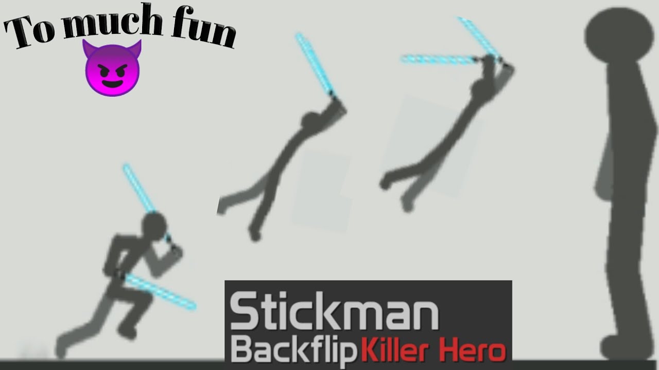 STICKMAN BACKFLIP KILLER HERO. - YouTube