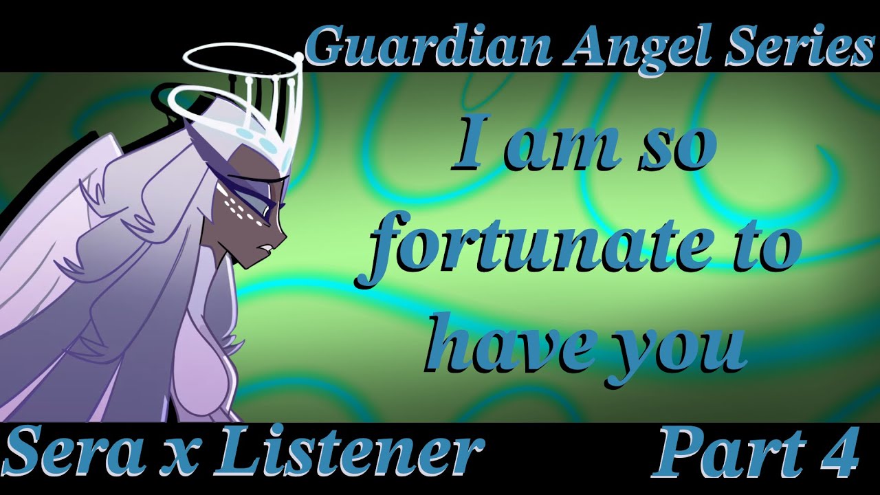 I am so fortunate || Sera x Listener || GASP 4 || HAZBIN HOTEL ...