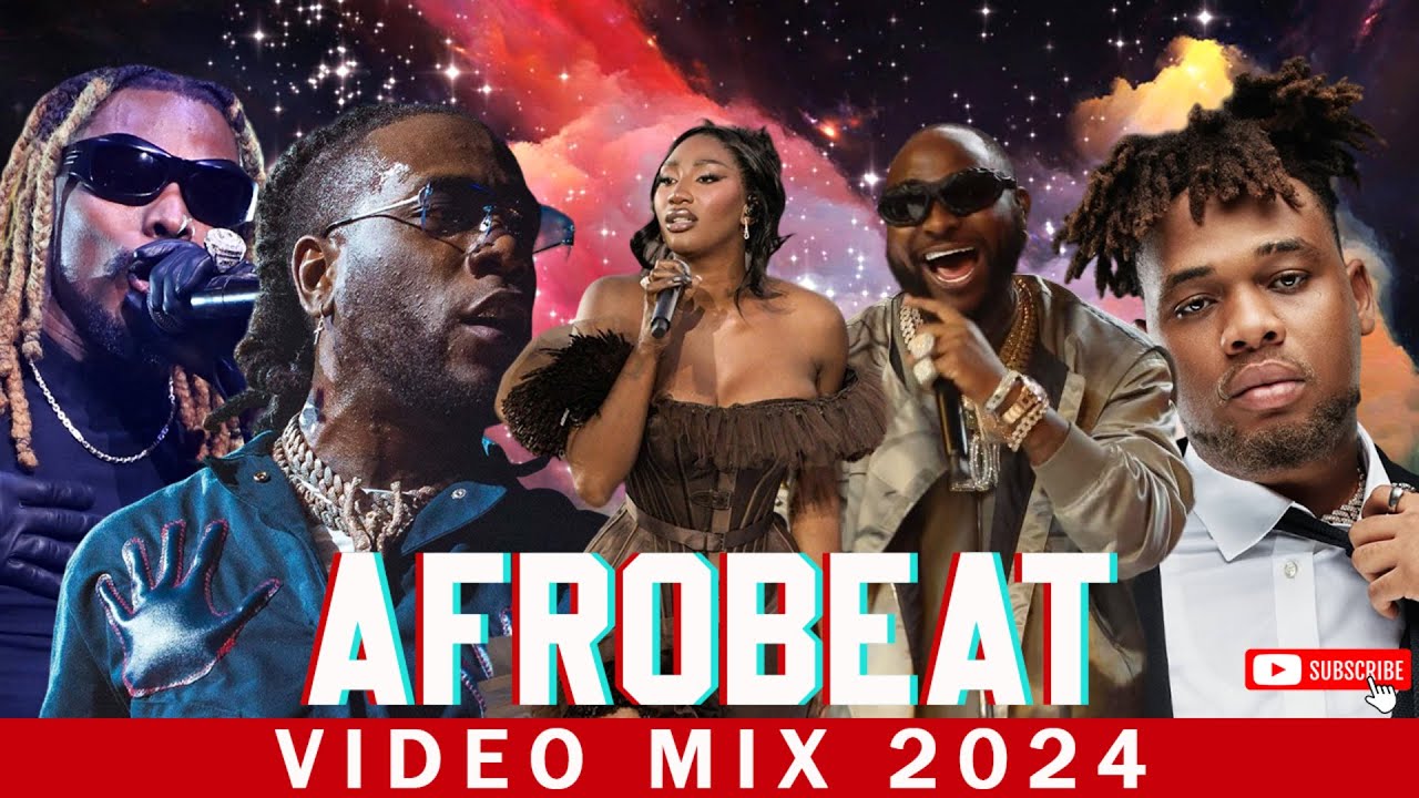 NEW AFROBEAT 2024 VIDEO MIX | NAIJA AFROBEAT 2024 - YouTube