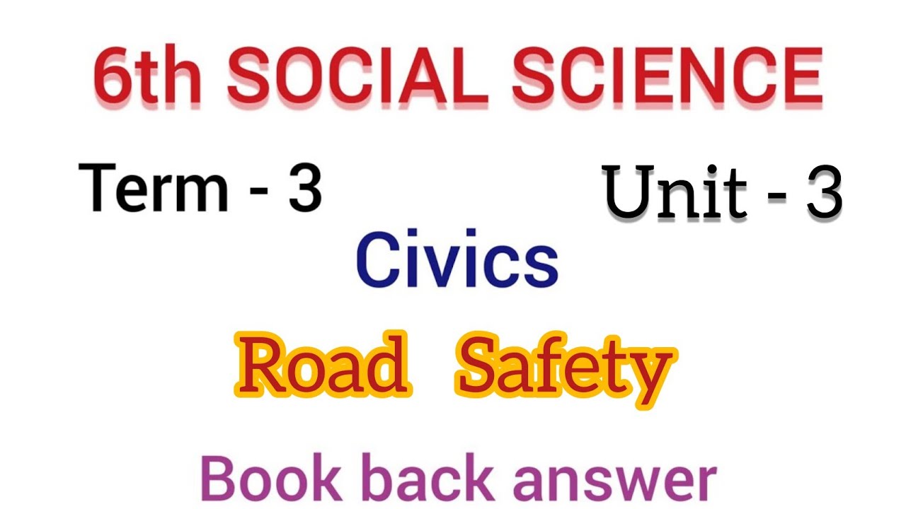 Class 6 Term 3 Civics Unit 3 Road Safety Book Back Answer YouTube class-6-term-3-civics-unit-3-road-safety-book-back-answer-youtube