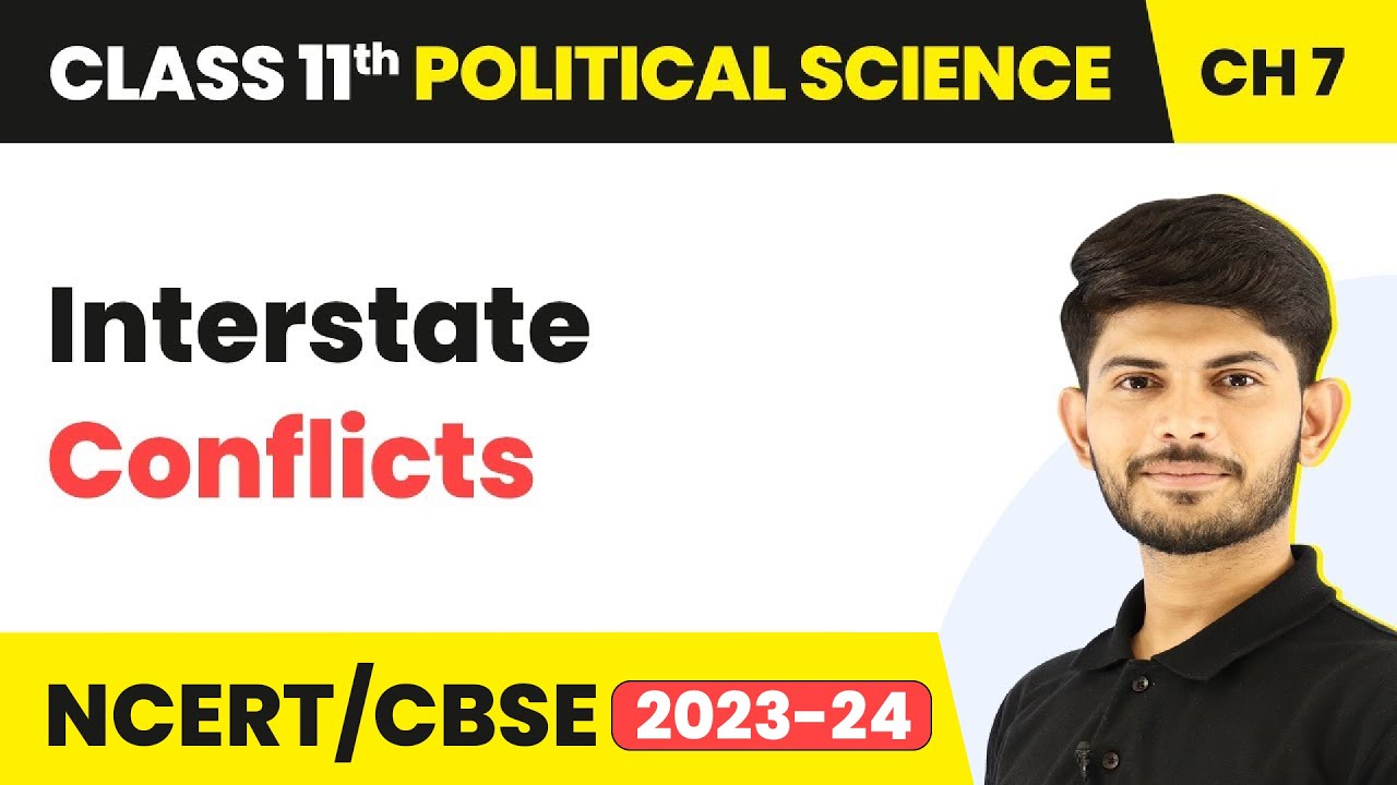 Interstate Conflicts - Federalism | Class 11 Political Science - YouTube