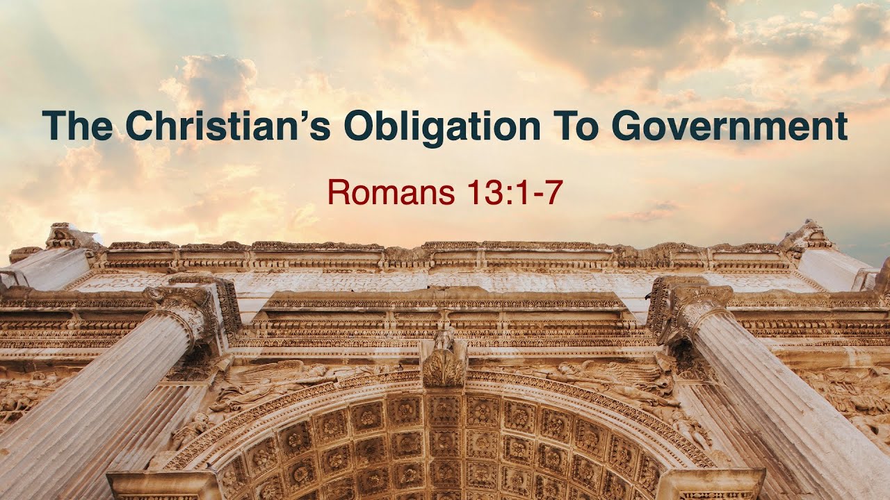 The Christian’s Obligation To Government - YouTube