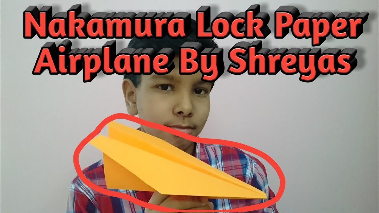 Nakamura lock paper airplane - YouTube