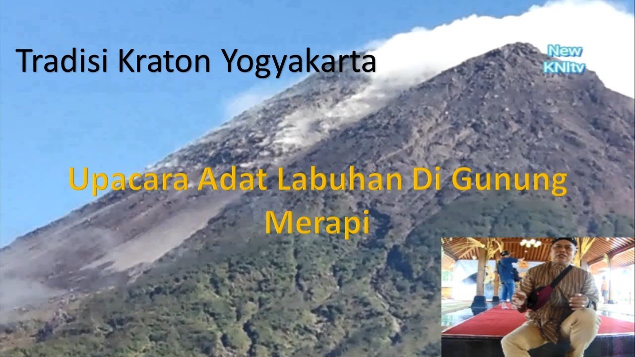 Upacara Adat Labuhan Gunung Merapi Tradisi Kraton Yogyakarta - YouTube