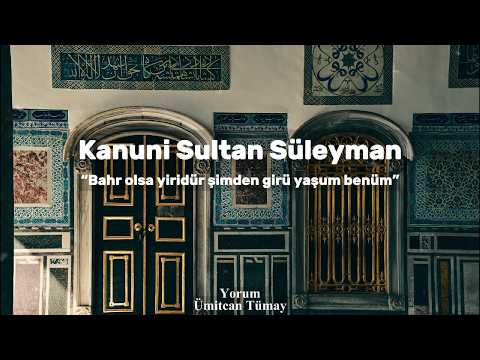 Kanuni’nin Oğlu Şehzade Mustafa’ya Yazdığı Gazel | Muhibbî (Osmanlıca-Türkçe Çeviri)