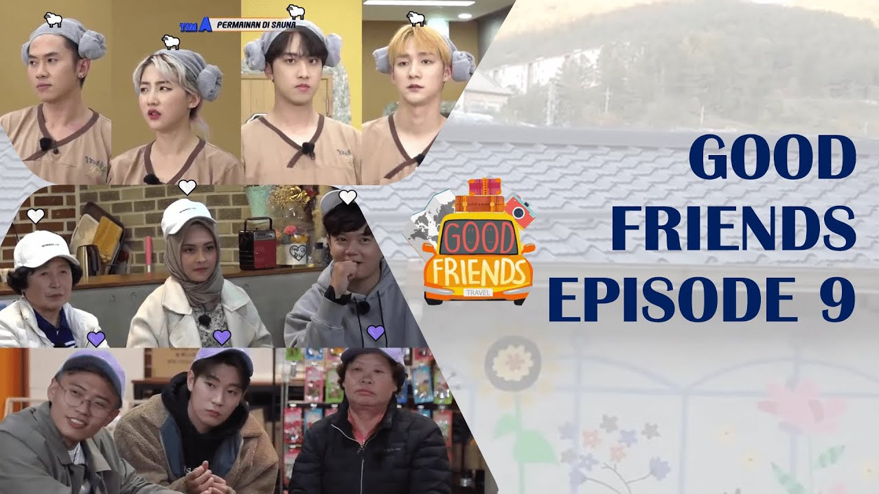 [FULL] GOOD FRIENDS EP. 9 (with KNK) - YouTube