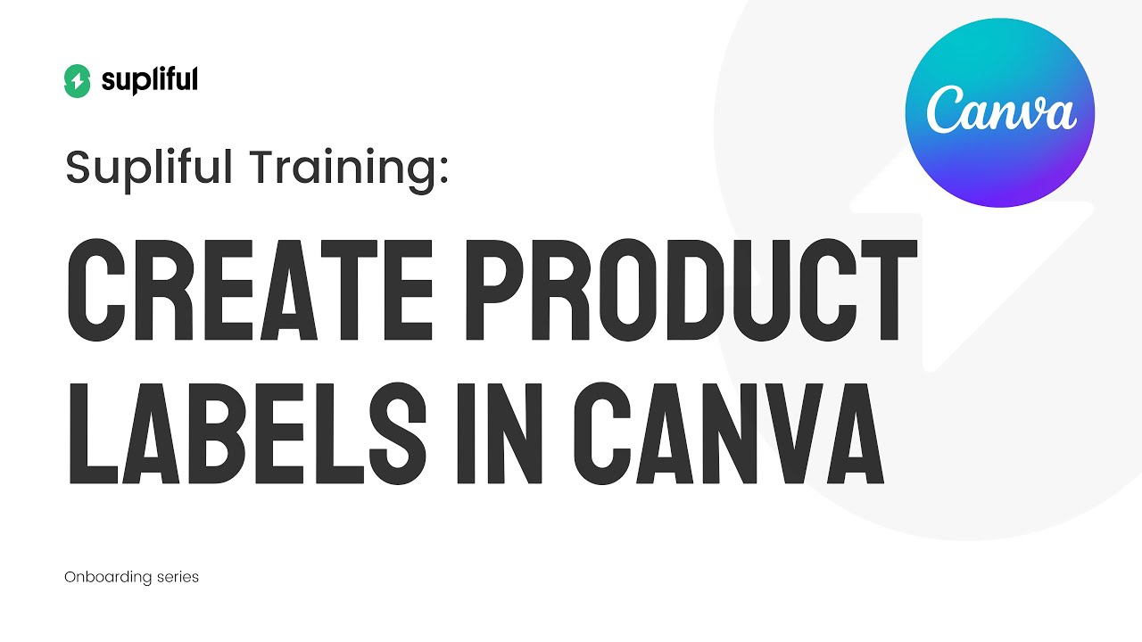 How To Design Product Labels with Canva - SUPLIFUL - YouTube
