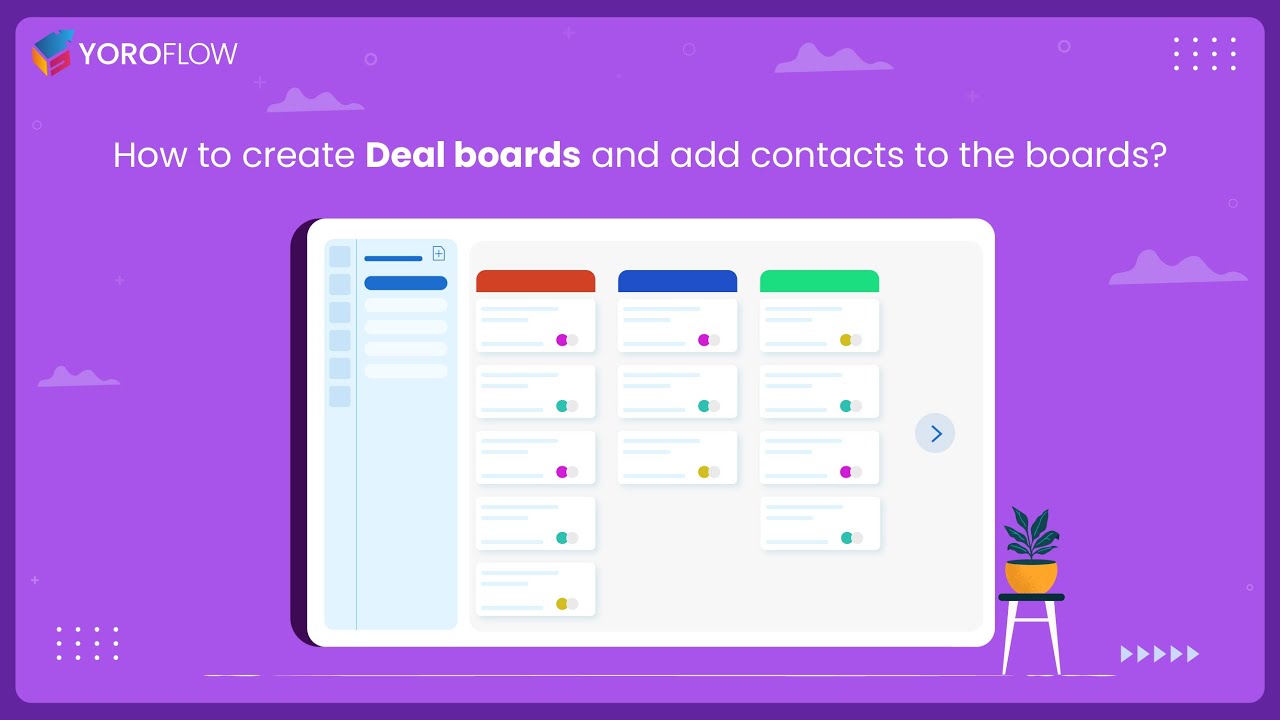 How to create deal boards & add contacts to the deal board in Yoroflow ...