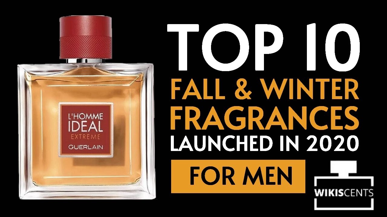 Top 10 Best Fall and Winter Fragrances for men - Launched in 2020 - YouTube