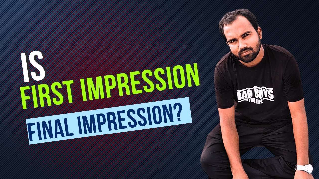 The worst line is "First Impression is the Final Impression"॥ Foysal ...