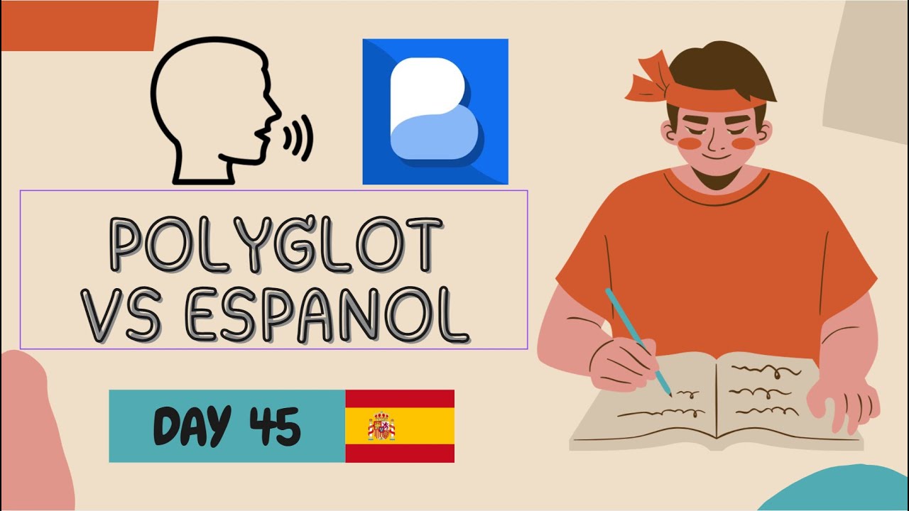Polyglot learns Spanish from scratch - Day 45 - YouTube
