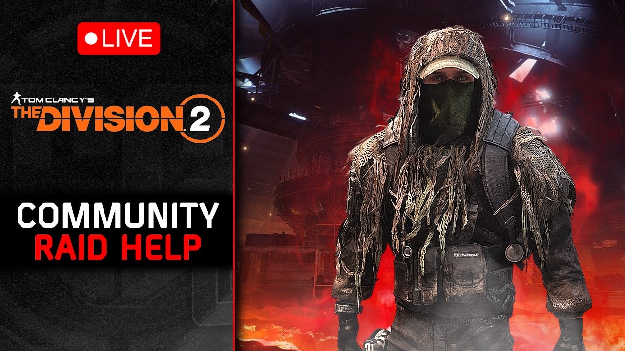 🔴The Division 2: Community Raid Help! - YouTube