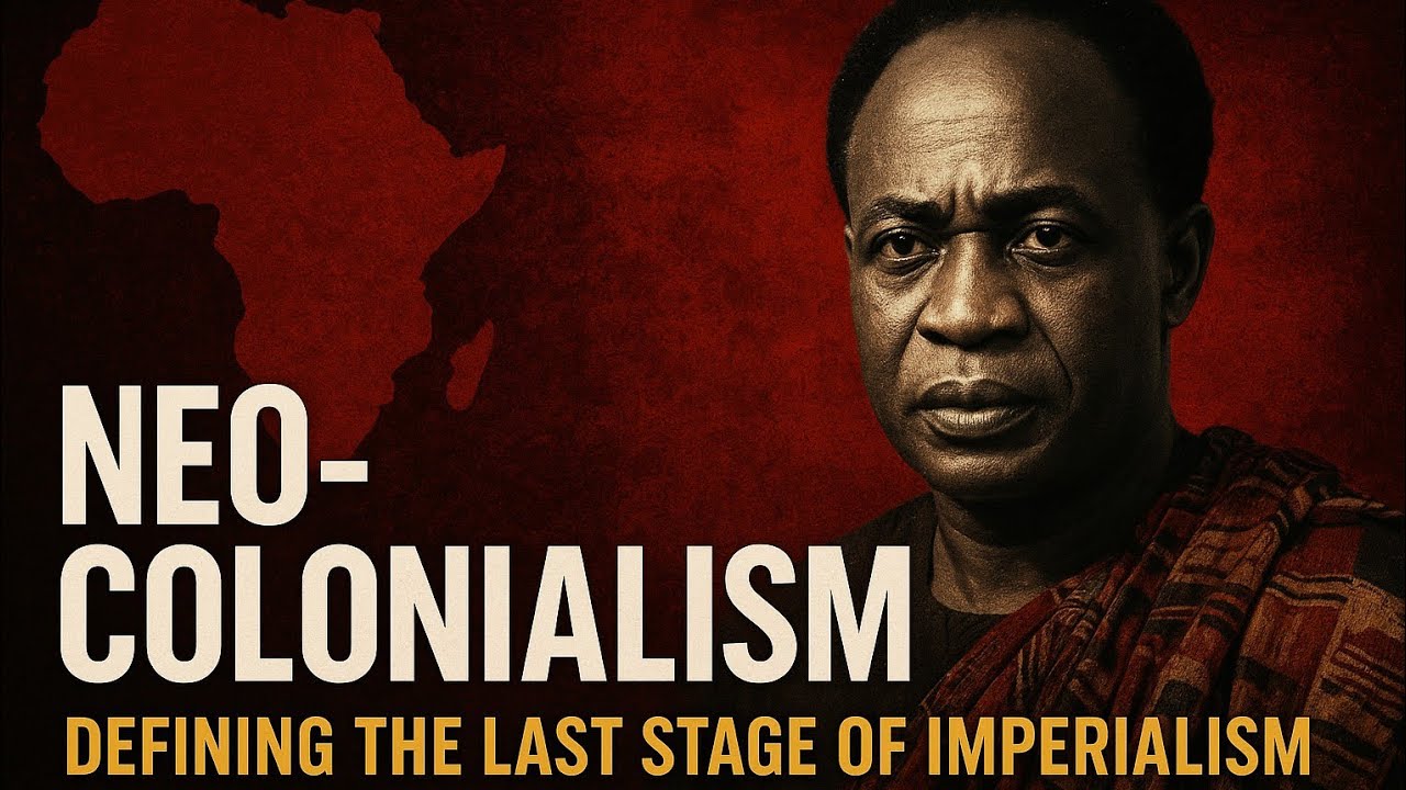 Neo-Colonialism — Defining The Last Stage of Imperialism | Kwame ...