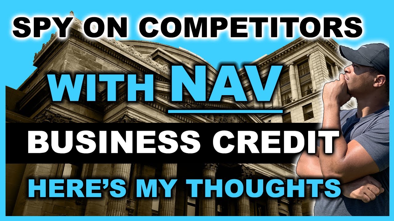Nav Business Review | View your competition's credit report - YouTube