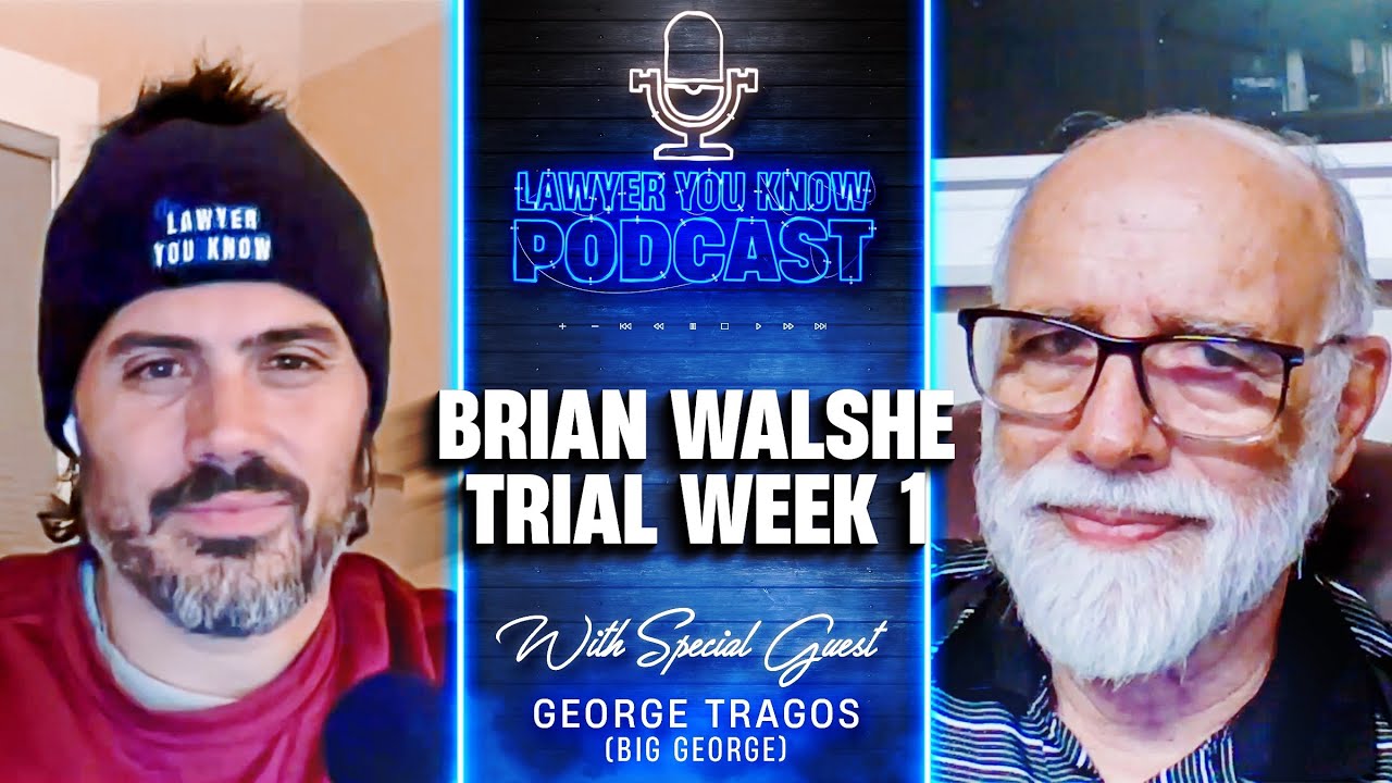 Episode 61: Big George's Take On Week 1 of Brian Walshe's Trial - He's ...
